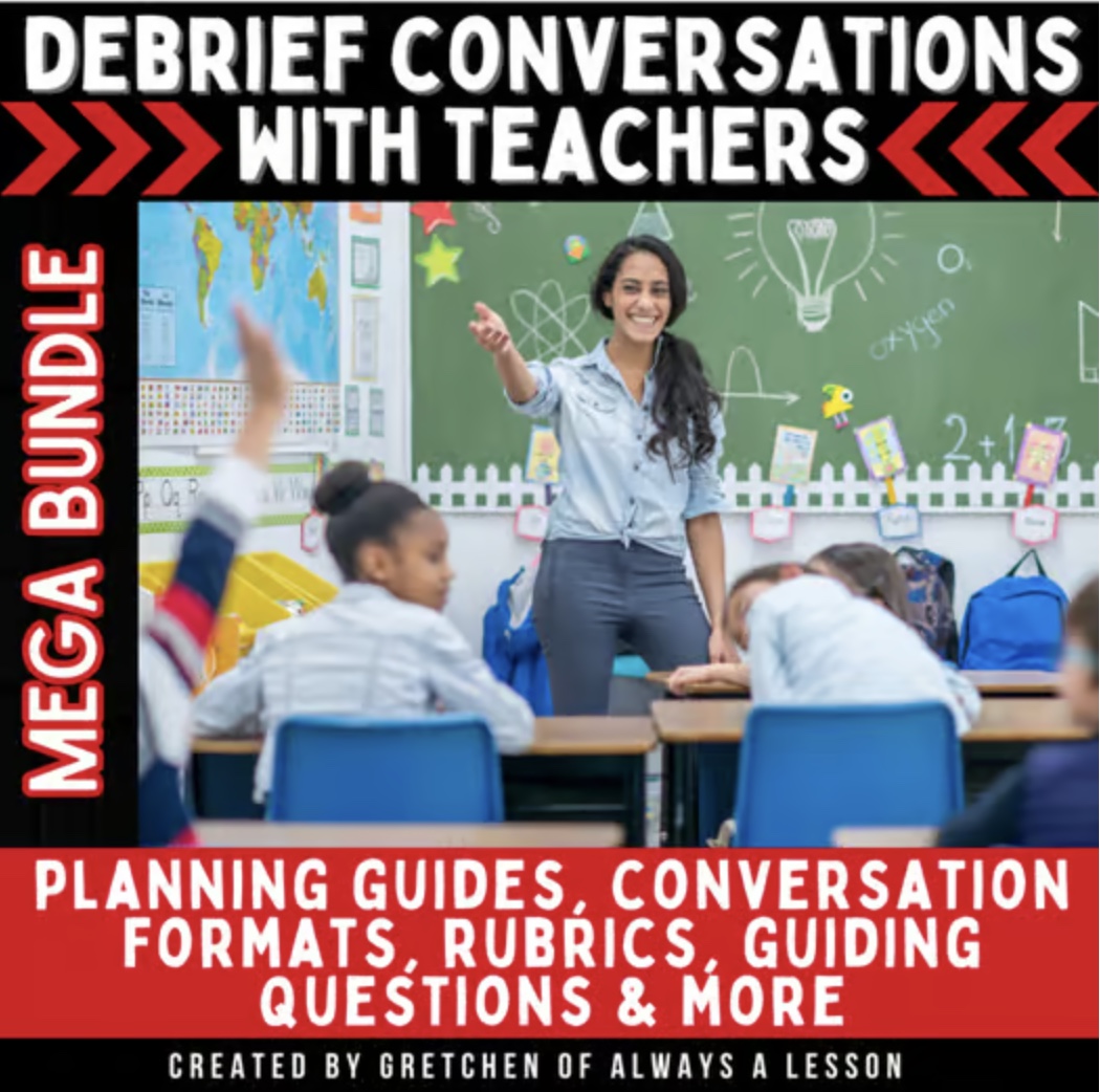Debrief Conversations with Teachers: Rubrics, Guides, Formats (Editable ...
